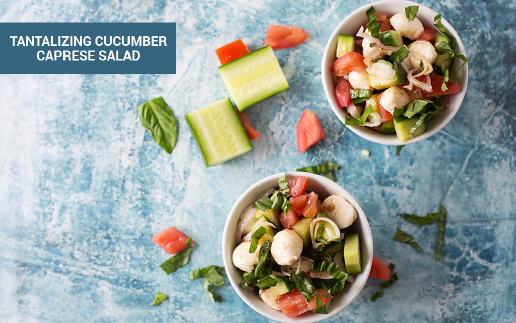 Tantalizing Cucumber Caprese Salad